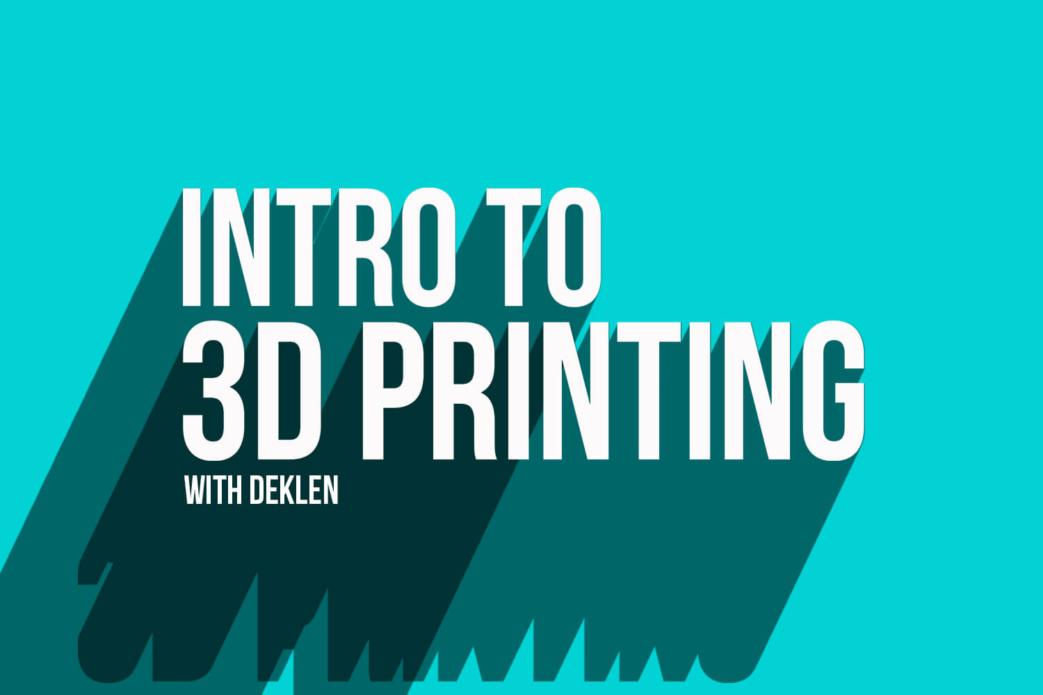 Intro to 3D Printing
